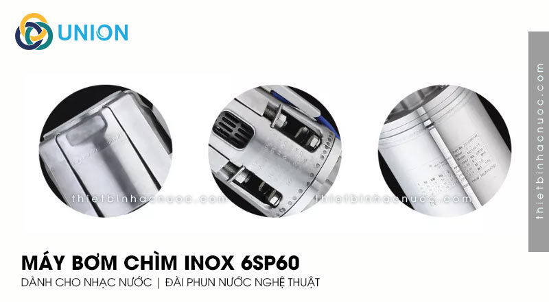 Máy bơm chìm 6SP60 - Bơm INOX cho Nhạc nước và Đài phun nước